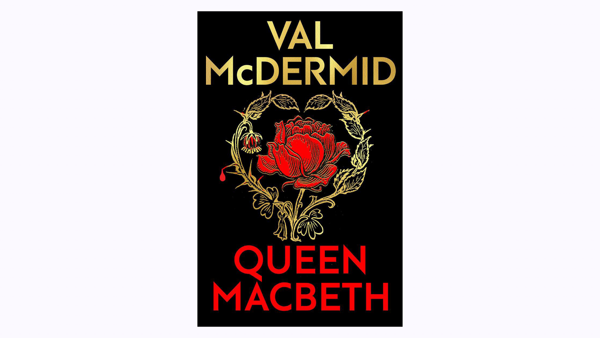 Val McDermid – Queen Macbeth