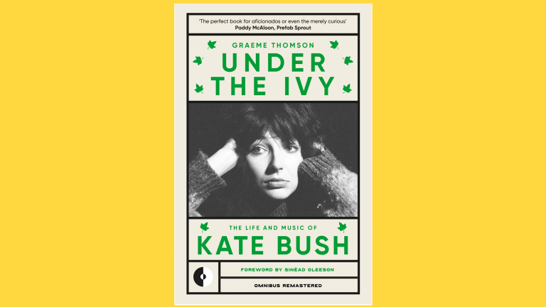 Graeme Thomson 'Under The Ivy: The Life & Music of Kate Bush' (Book ...